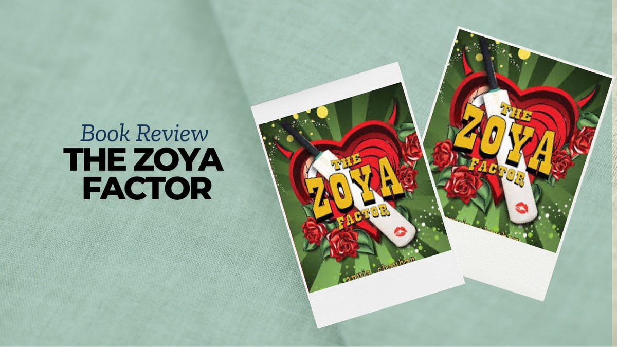 The Zoya Factor. A captivating blend of love, luck, and… | by Shaloo ...