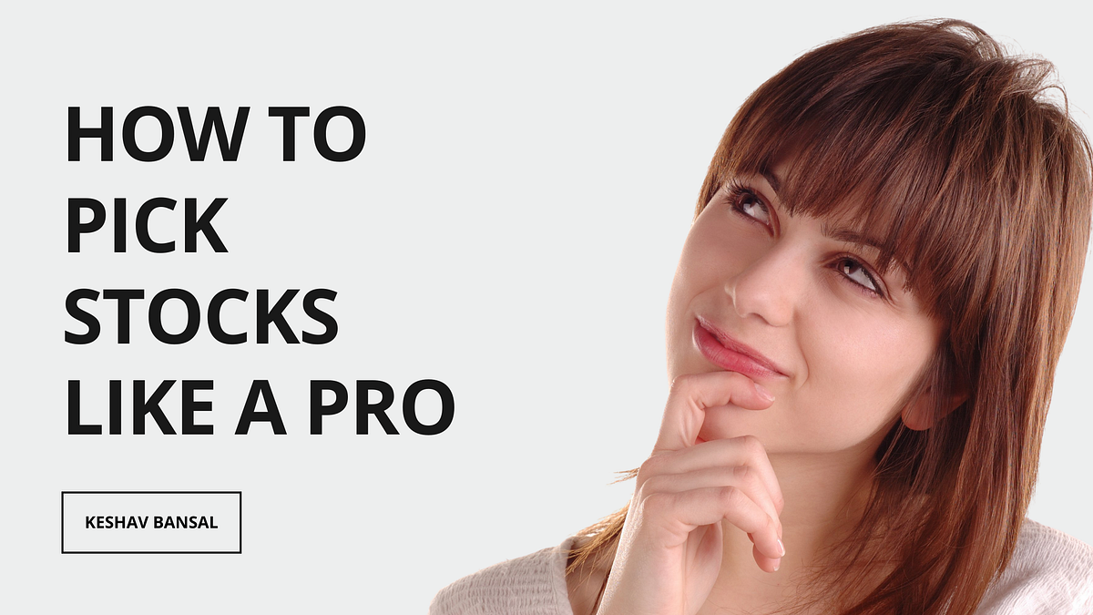 How to Pick Stocks Like a Pro? | Top 7 Factors To Consider ...