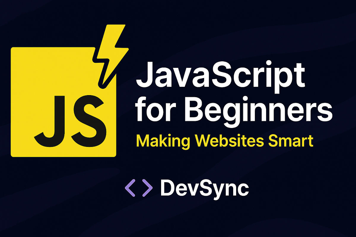 ⚡ JavaScript for Beginners: Making Websites Smart. | by ronak wanjari ...