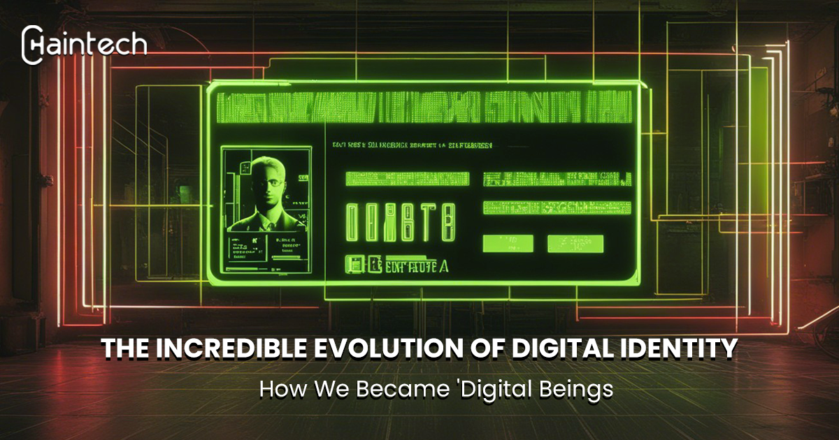 The Incredible Evolution of Digital Identity: How We Became ‘Digital Beings’ | by Chaintech ...