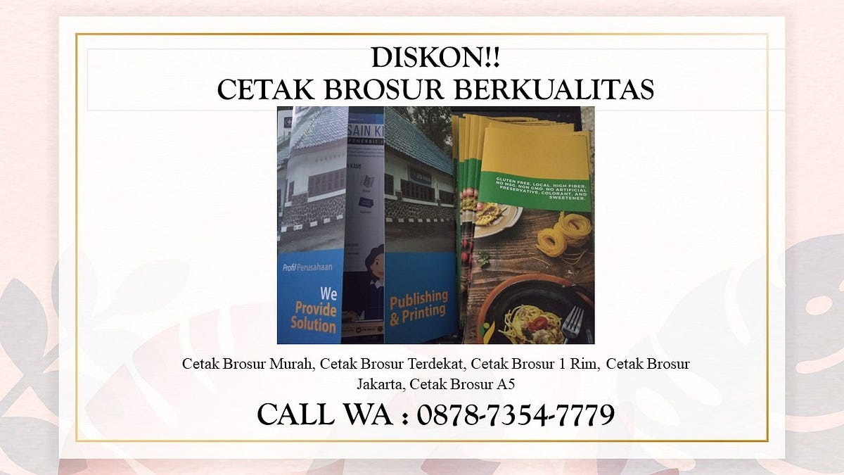 PROMO!! Call WA : 0878–7354–7779, Cetak Brosur Murah, Cetak Brosur Terdekat, Cetak Brosur 1 Rim ...