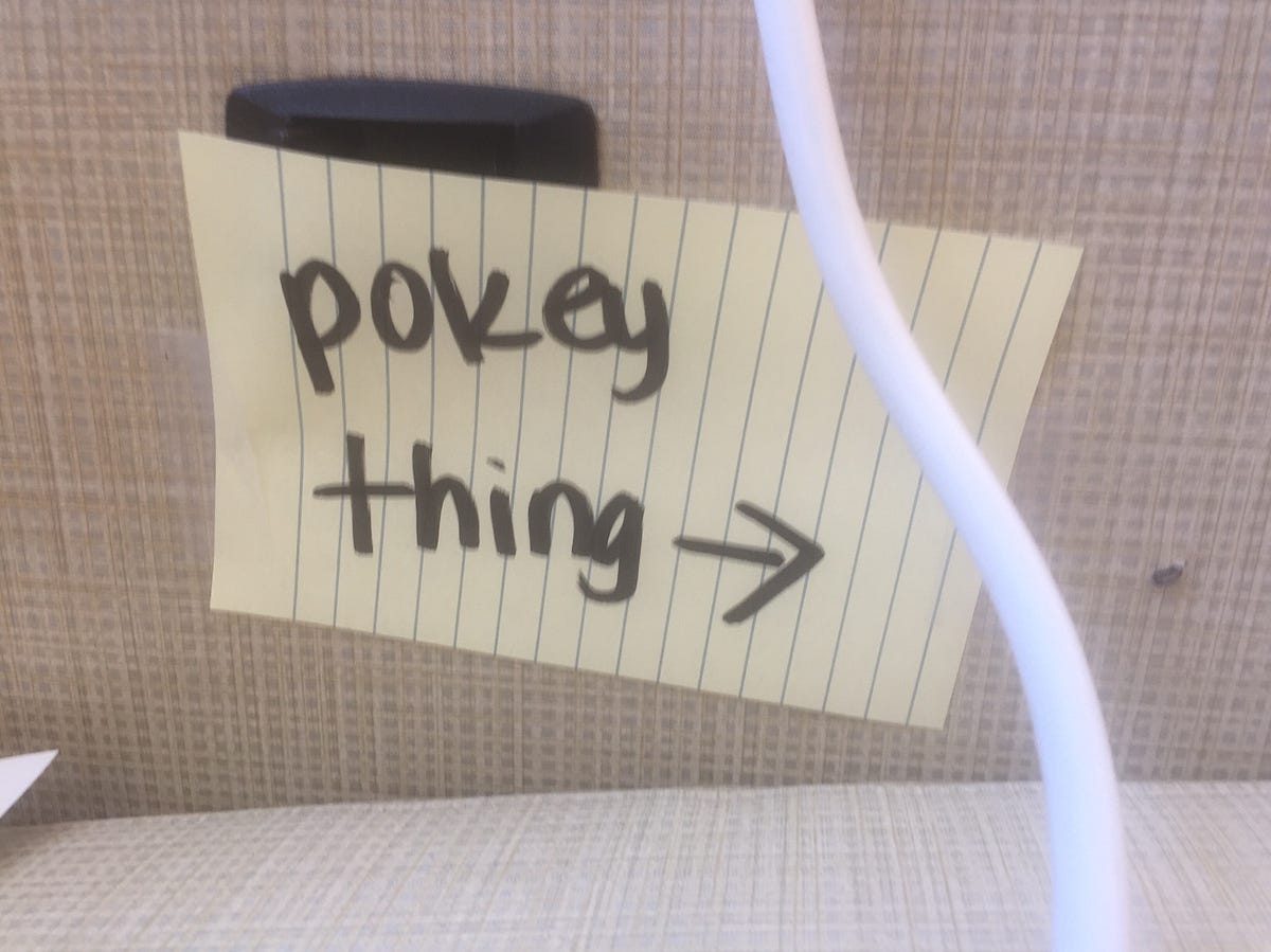 “Pokey thing”. I’ve passed this sign on the inside arm… | by Ken Hollar ...