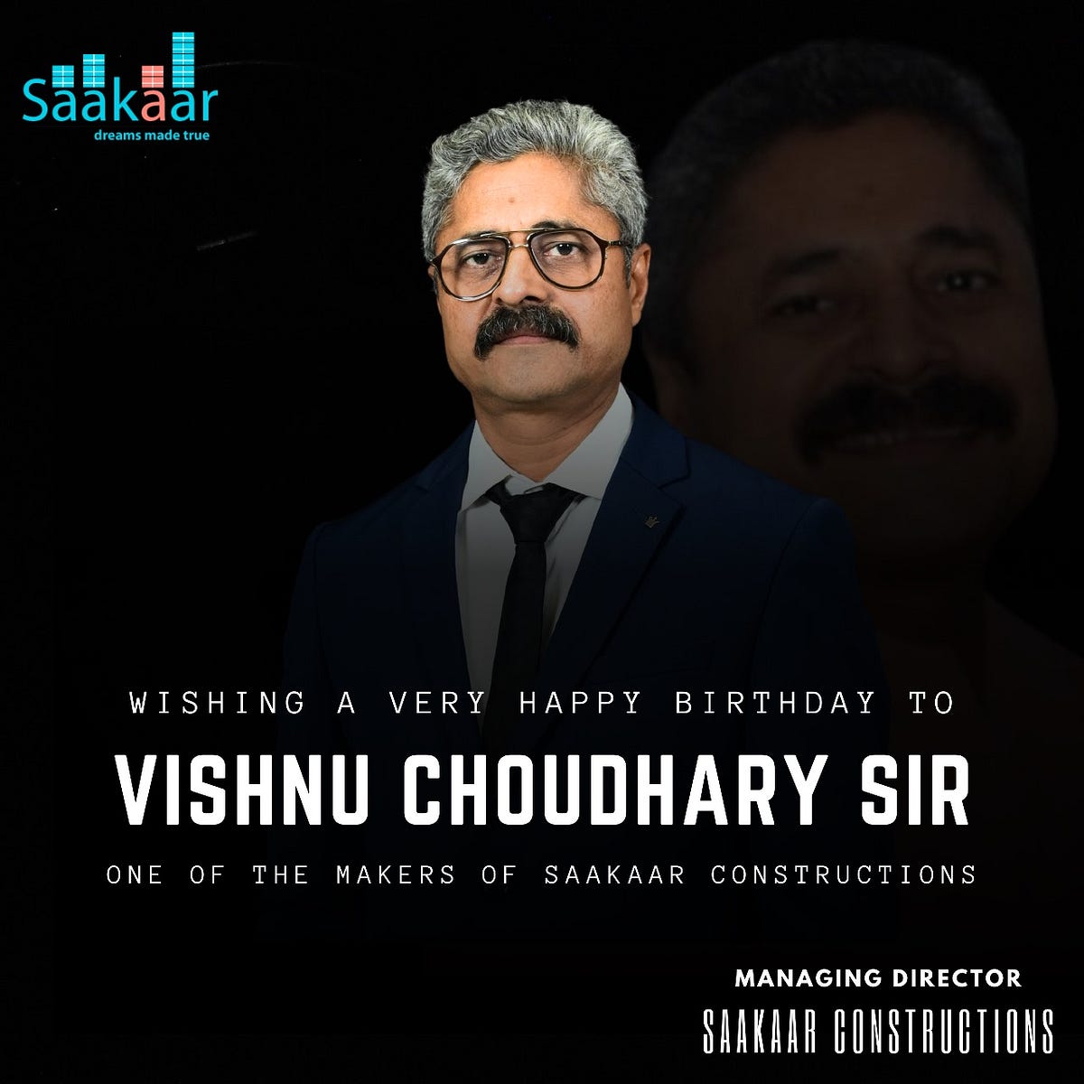 Wishing a Very Happy Birthday to Vishnu Choudhary Sir, The Makers of Saakaar Constructions. May ...
