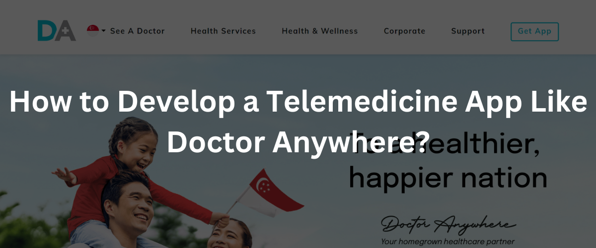 How to create a telemedicine app like Doctor Anywhere? | Javarevisited