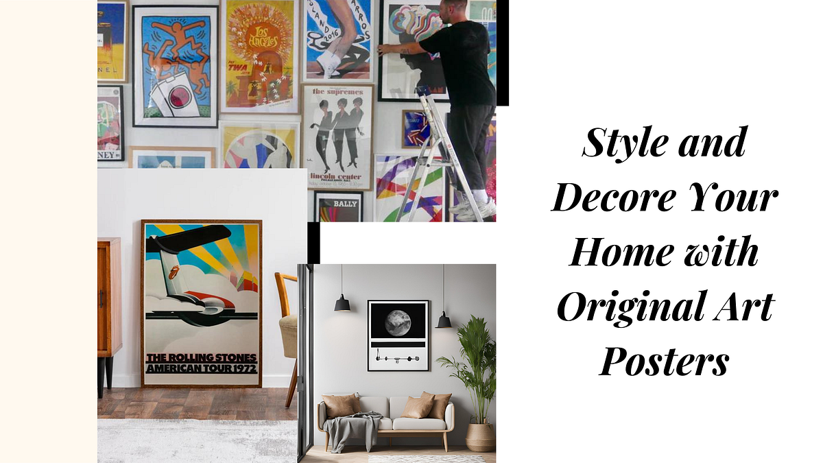 Style and Decore Your Home with Original Art Posters | by Printed ...