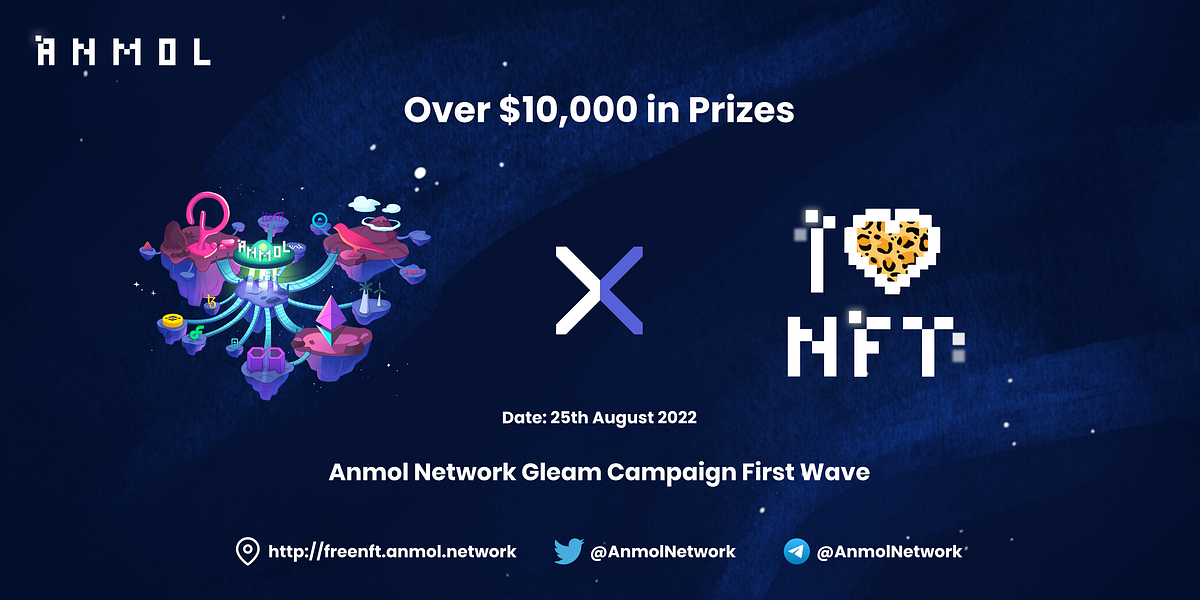 Anmol Network Hosts Gleam Campaign To Celebrate Launch of NFT Airdrop and Moulds Feature | by ...