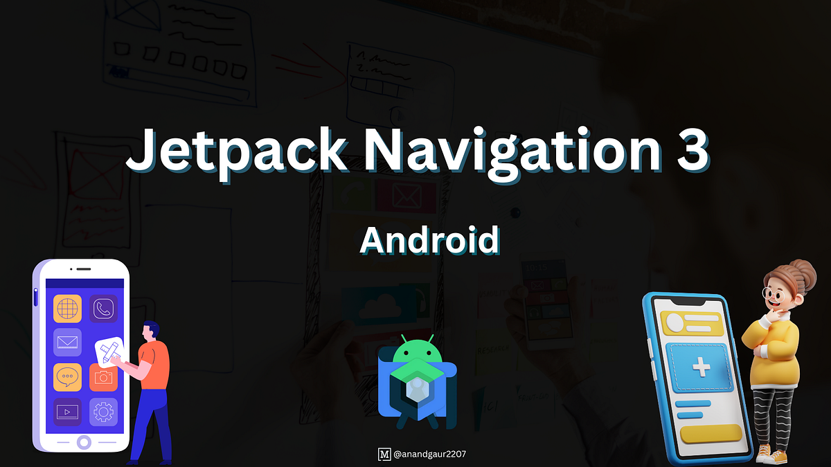 Jetpack Navigation 3 in Android. Jetpack Navigation 3 is a new… | by ...