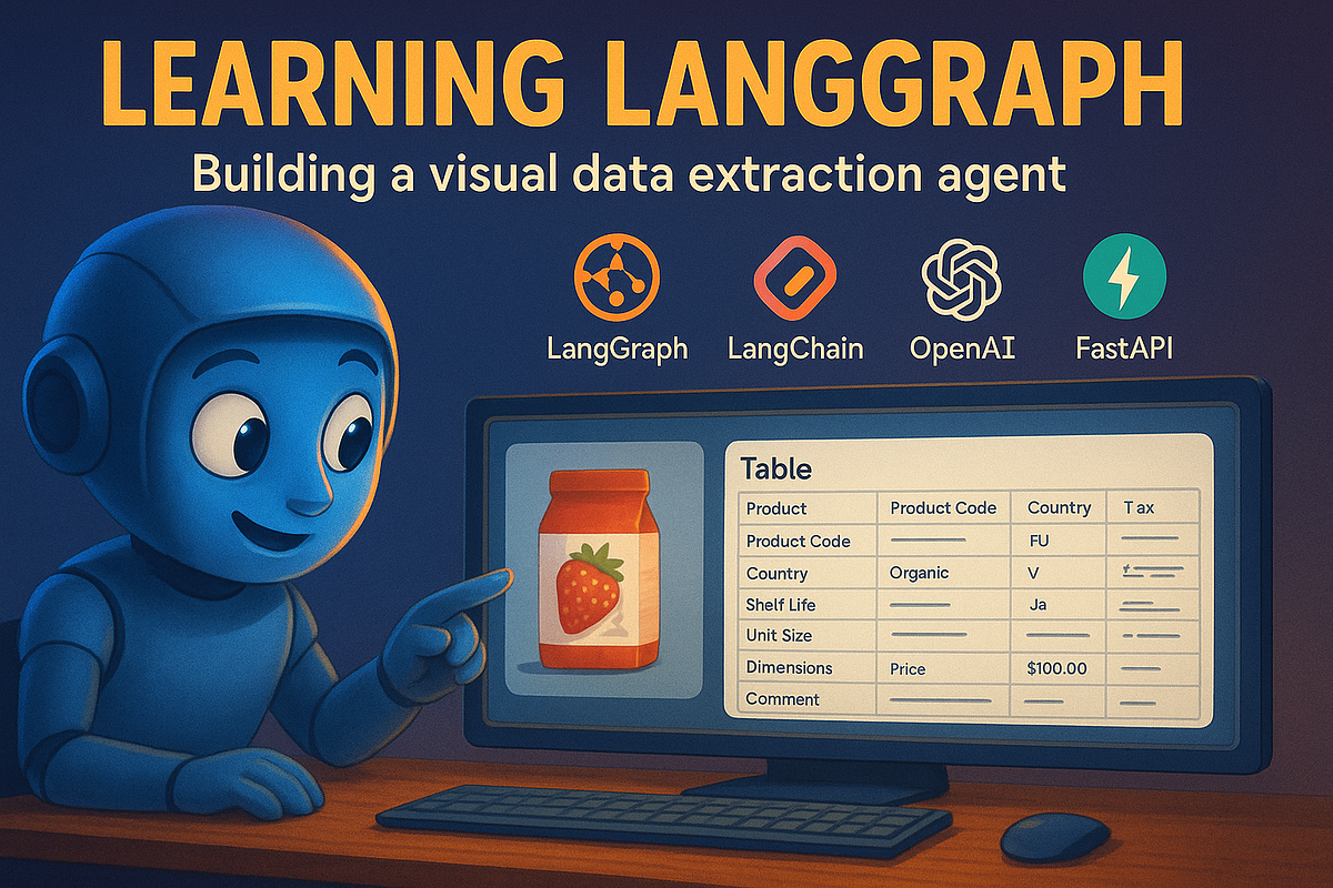 Learning LangGraph: Building a visual data extraction agent | by Salraihan | Medium