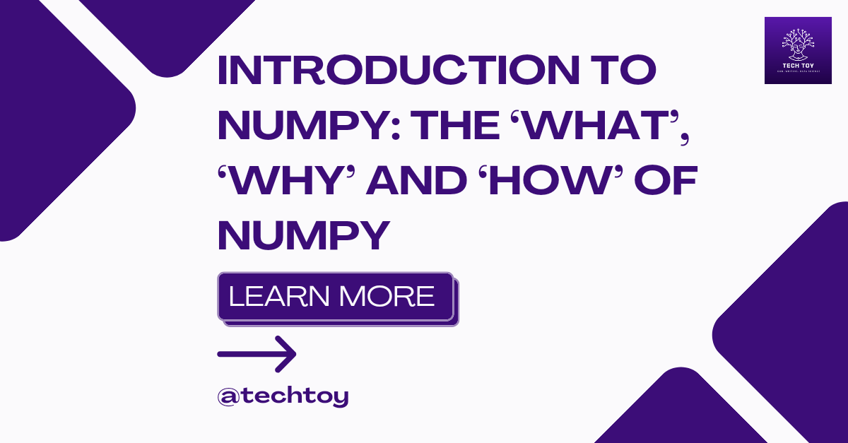 Introduction to NumPy: The ‘What’, ‘Why’ and ‘How’ of NumPy | by Praise James | Medium