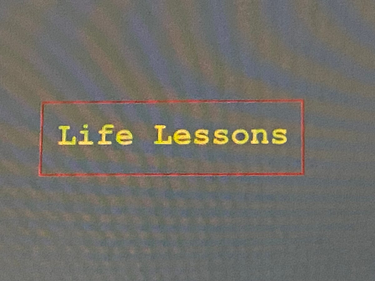 Life Lessons