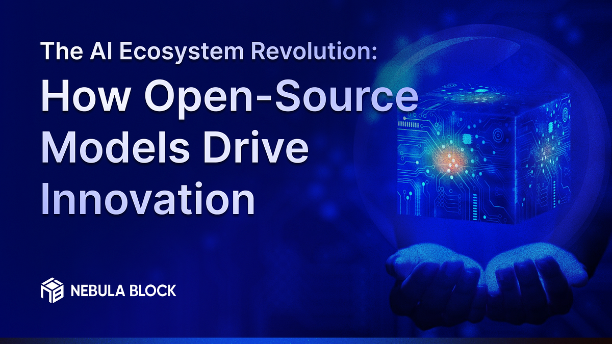 The AI Ecosystem Revolution: How Open-Source Models Drive Innovation ...