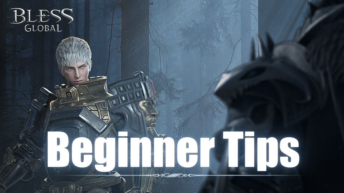 BLESS GLOBAL Beginner Tip s— Day 1 | by Game Verse | Medium