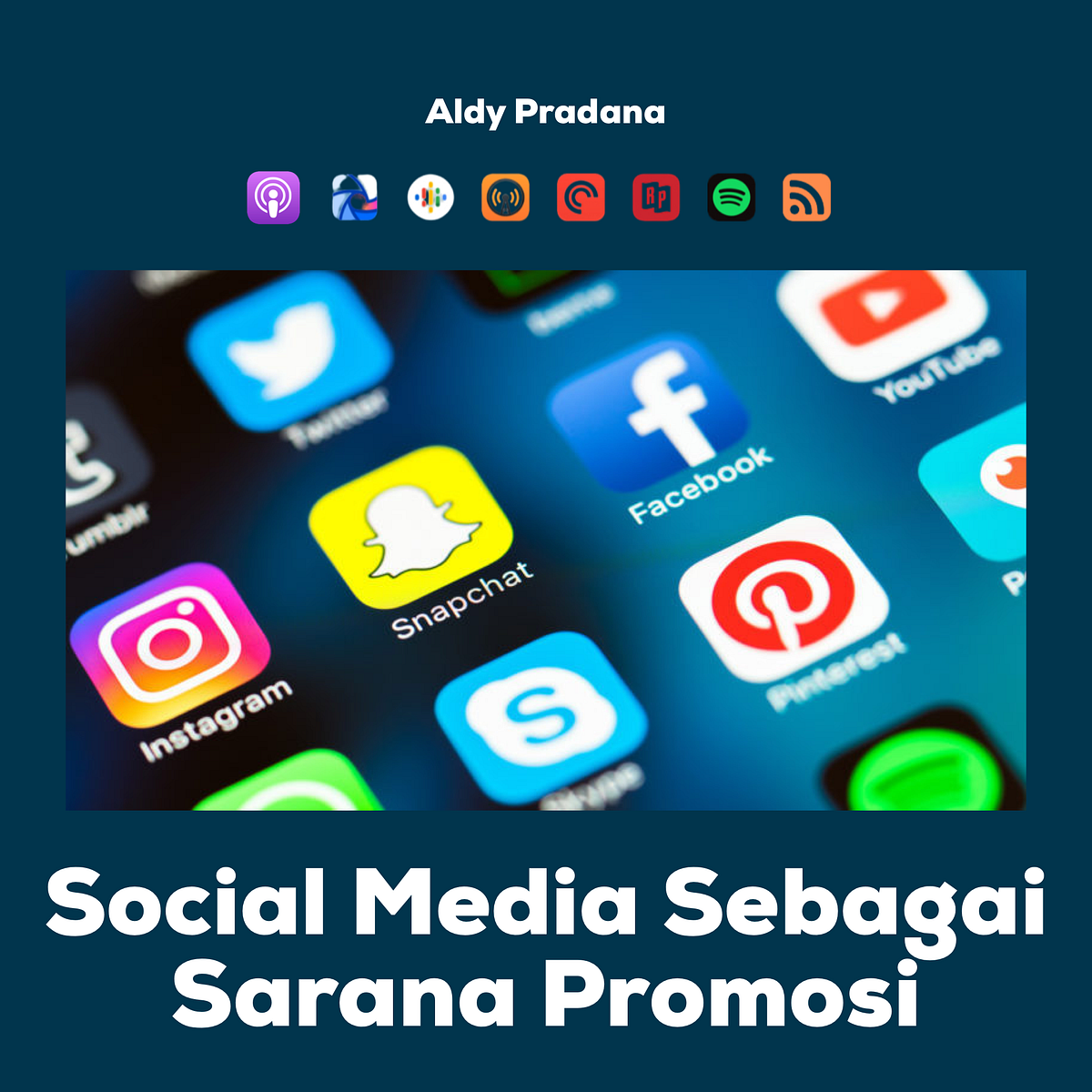 Social Media Sebagai Sarana Promosi | by Aldy Pradana | Medium