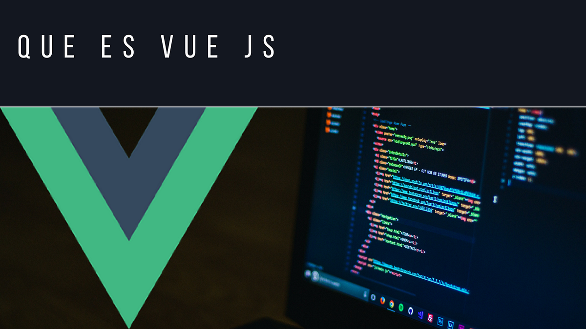 Que es Vue JS. Vue es un Framework Progresivo para… | by Programacion JJE | Medium