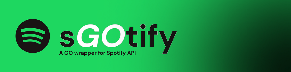 sGOtify: A GO wrapper for Spotify API | by Abhilash M Nair | Medium