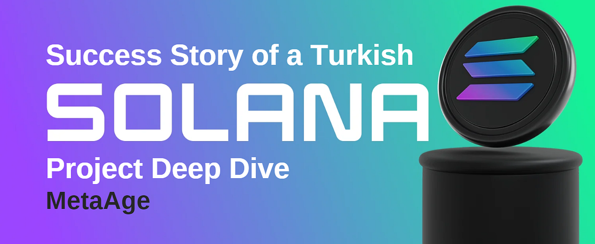 Success Story of a Turkish Solana Project Deep Dive | by Zülal Erk | Medium
