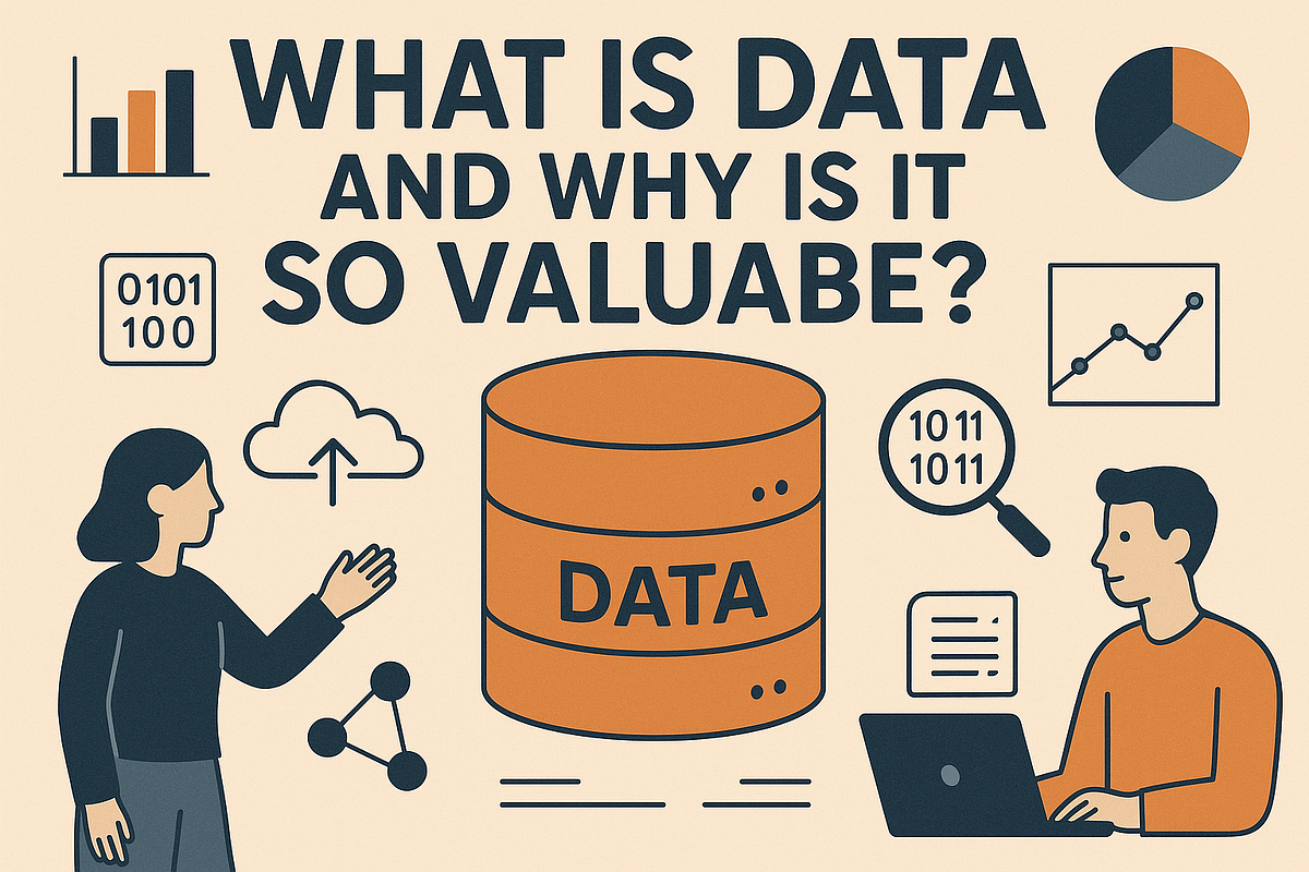 What Is Data and Why Is It So Valuable? | by Zainab Ikhwan | Stackademic