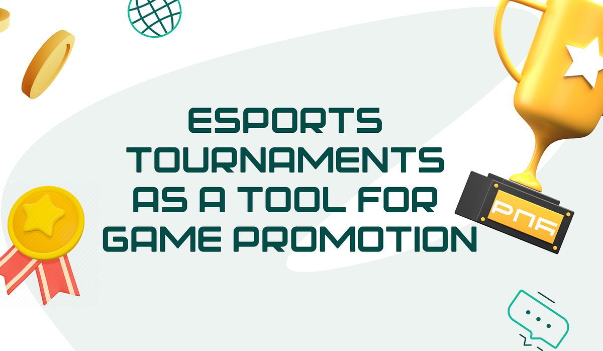 Esports tournaments as a tool for game promotion | by RPB Gaming | Medium