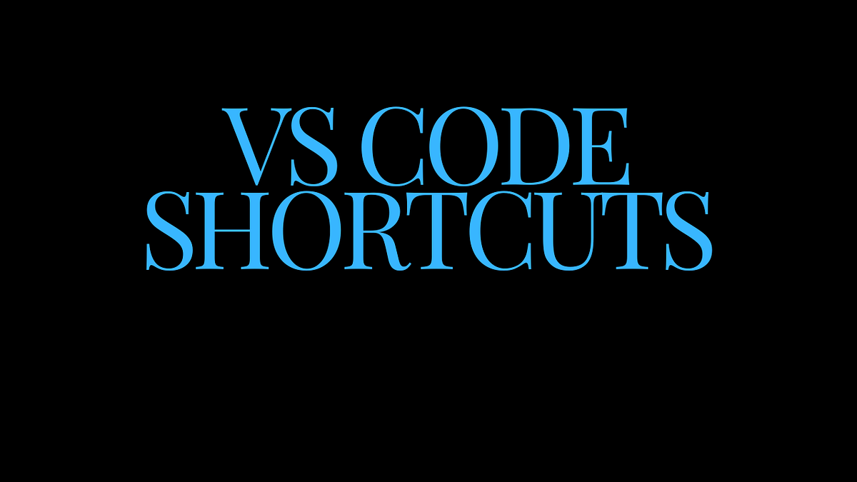 Top 10 must know VS code shortcuts | by Vasanth Raja | Learn new stuff ...