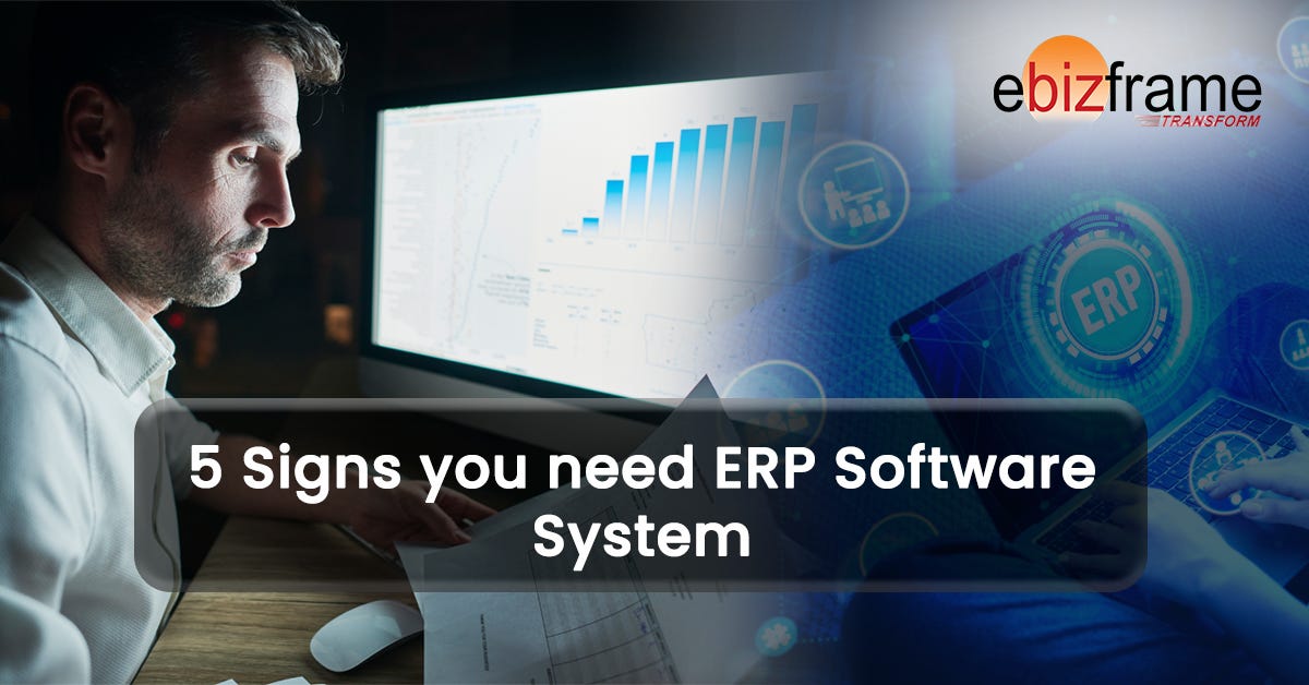 5 Signs you need ERP Software System | by Eastern Software Systems Pvt ...