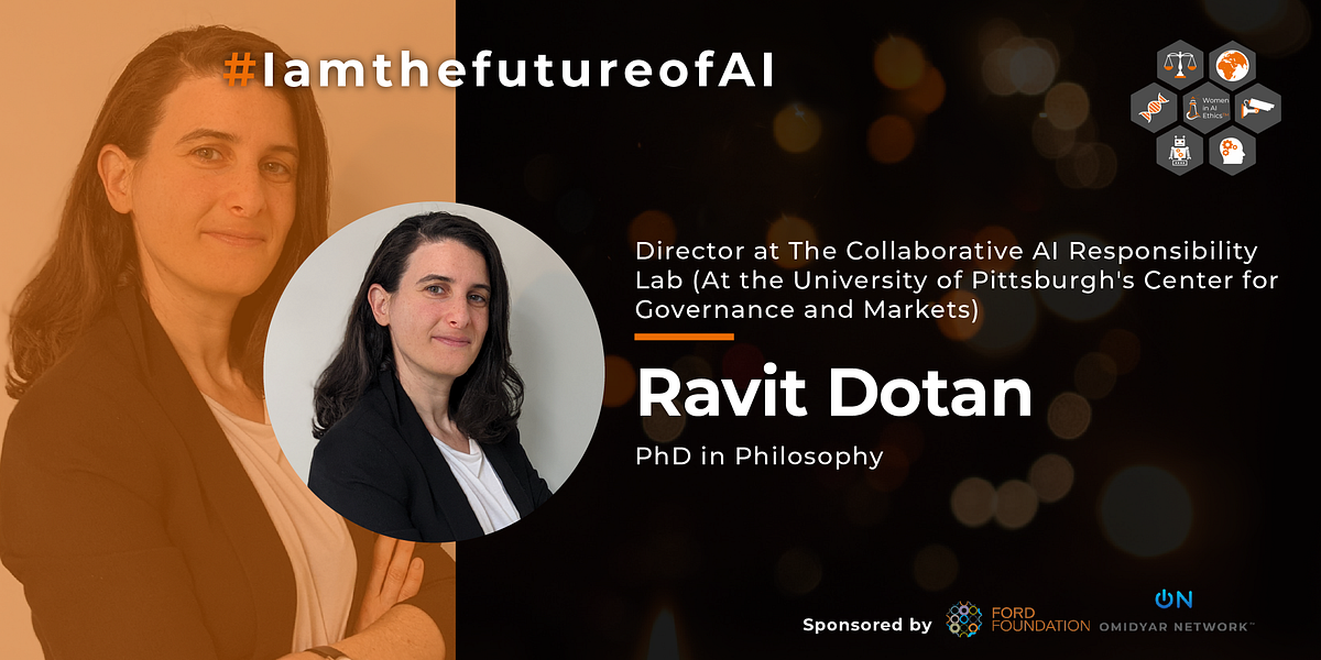 #IamthefutureofAI: Ravit Dotan. Today, we get to learn about Ravit ...