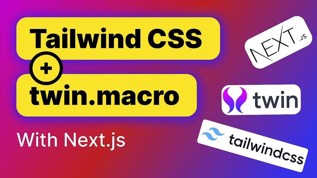 Using Twin Macro To Simplify Styling In React By 𝕿𝕾𝖔𝖑𝖚𝖙𝖎𝖔𝖓𝖘𝖃 Towards Dev