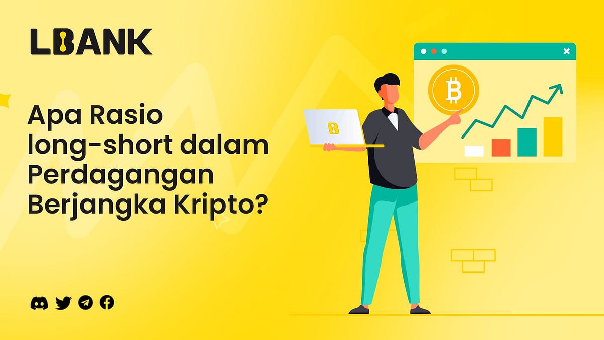 Apa Rasio Long-Short dalam Perdagangan Berjangka Kripto? | by LBank Indonesia | LBank Indonesia ...