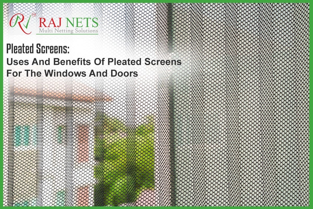 Pleated Screens: Uses And Benefits Of Pleated Screens For The Windows ...