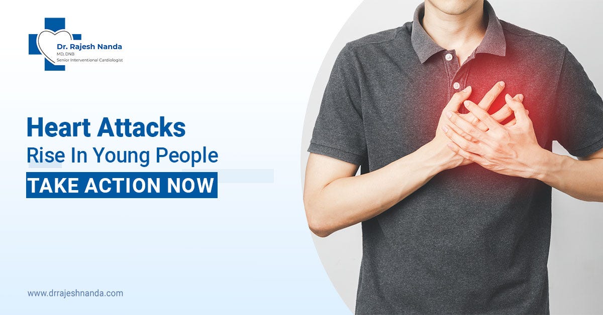 Heart attacks rise in Young People: Take action now | by Drrajeshnanda ...