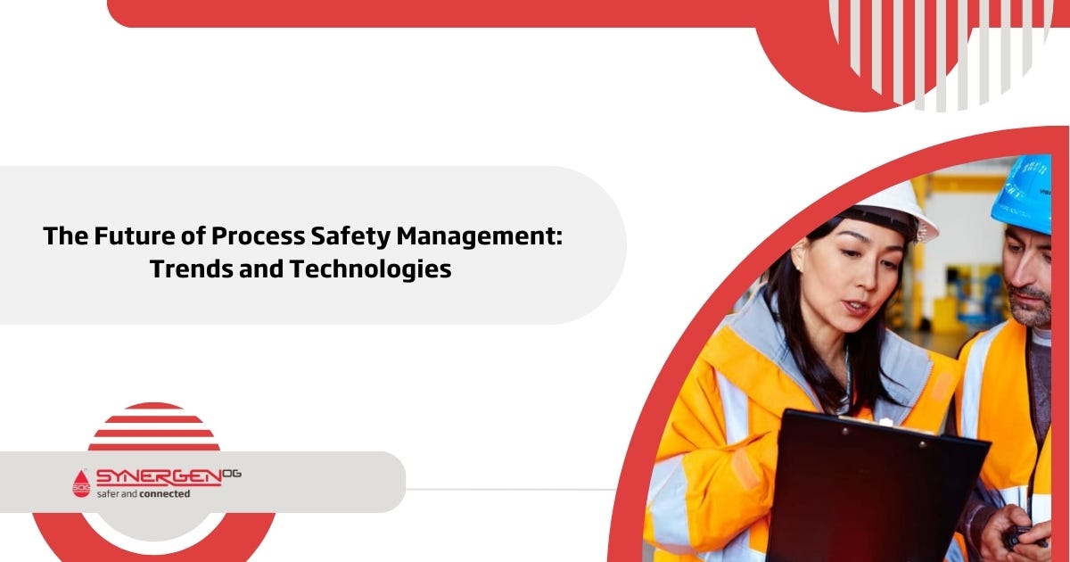 Process Safety Management New Trends | SynergenOG | Medium