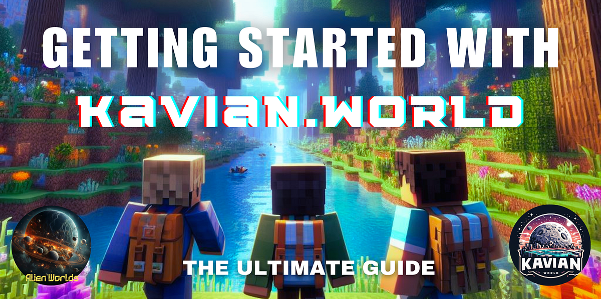 Getting Started With Kavian.World | by Gabshit | Mar, 2024 | Medium