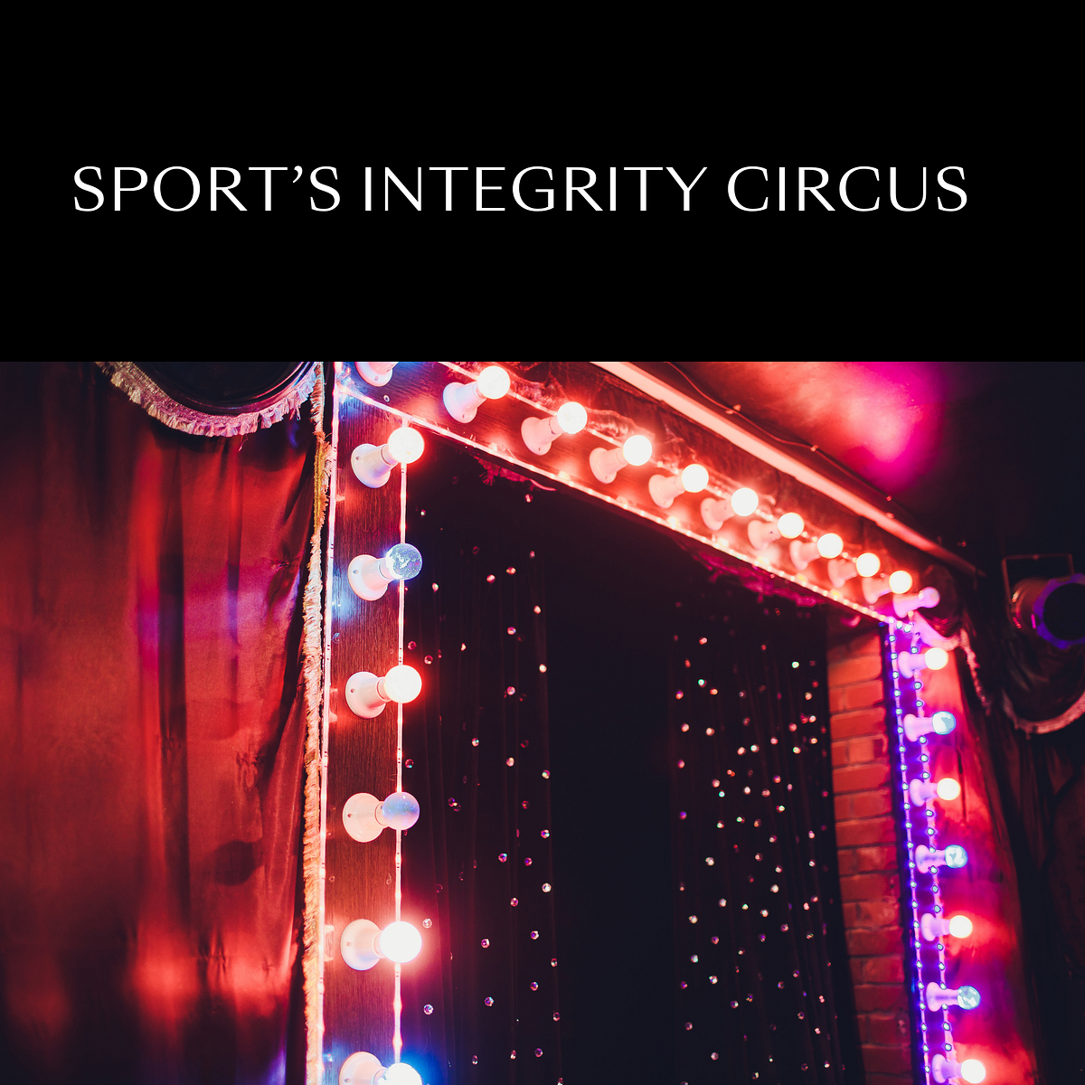 Sport’s Integrity Circus. If sport is serious about integrity… | by ...