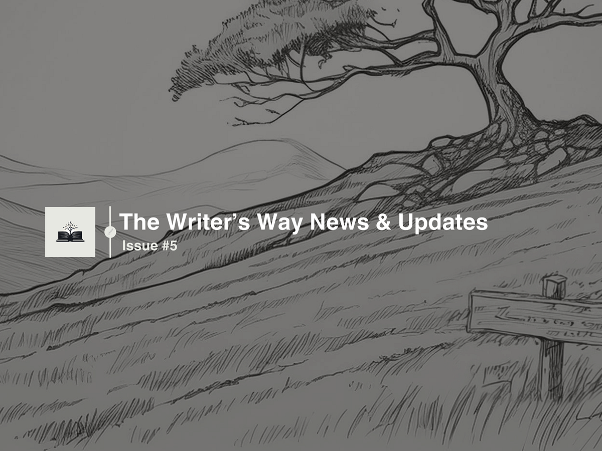 The Writer’s Way — News & Updates (August 2024) | by ArtisKev Ngo | The ...