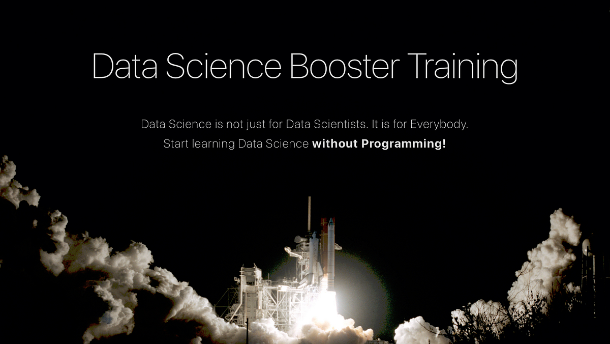 Introducing Data Science Booster Training | by Kan Nishida | learn data science