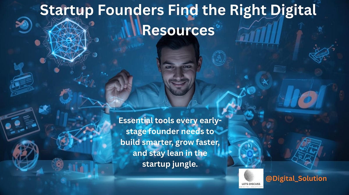 Startup Founders Find the Right Digital Resources | by @Digital ...