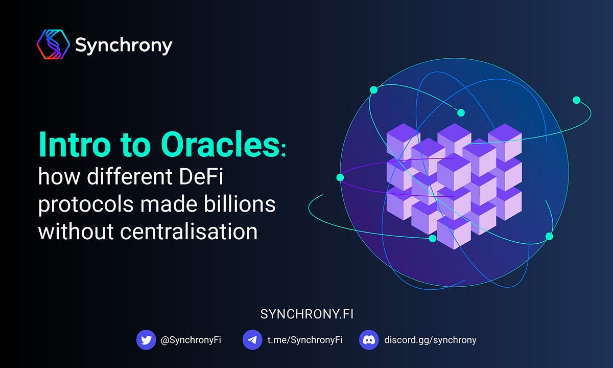 Introduction to Oracles: How different DeFi protocols made billions of ...