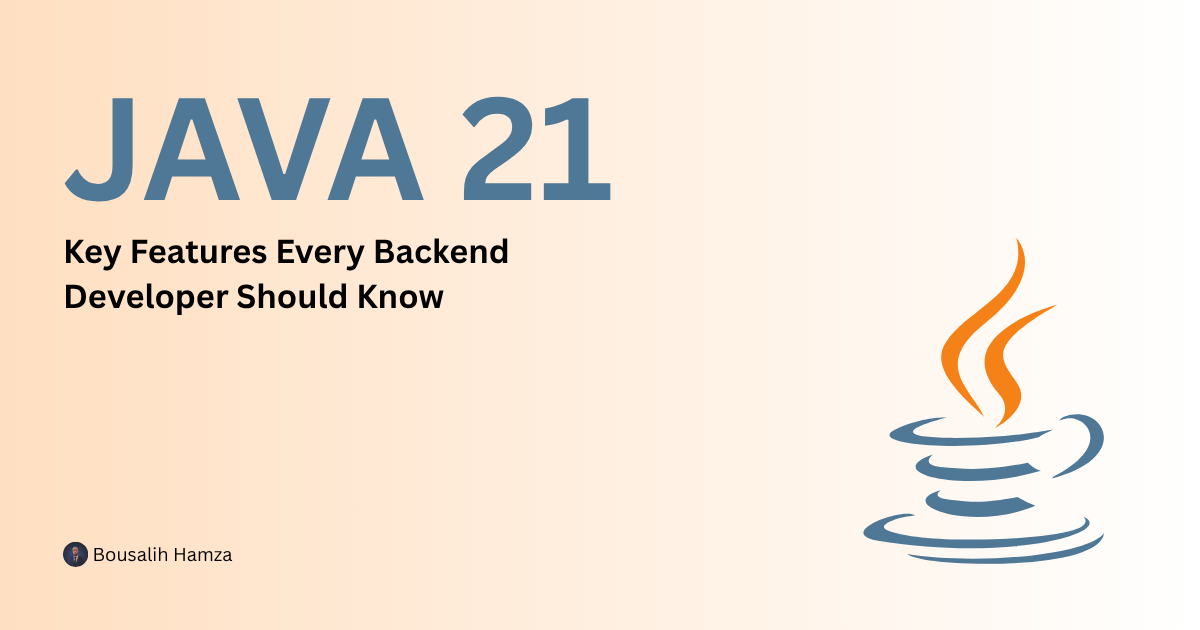 Mastering Java 21: Key Features Every Backend Developer Should Know | by Bousalih Hamza | Medium