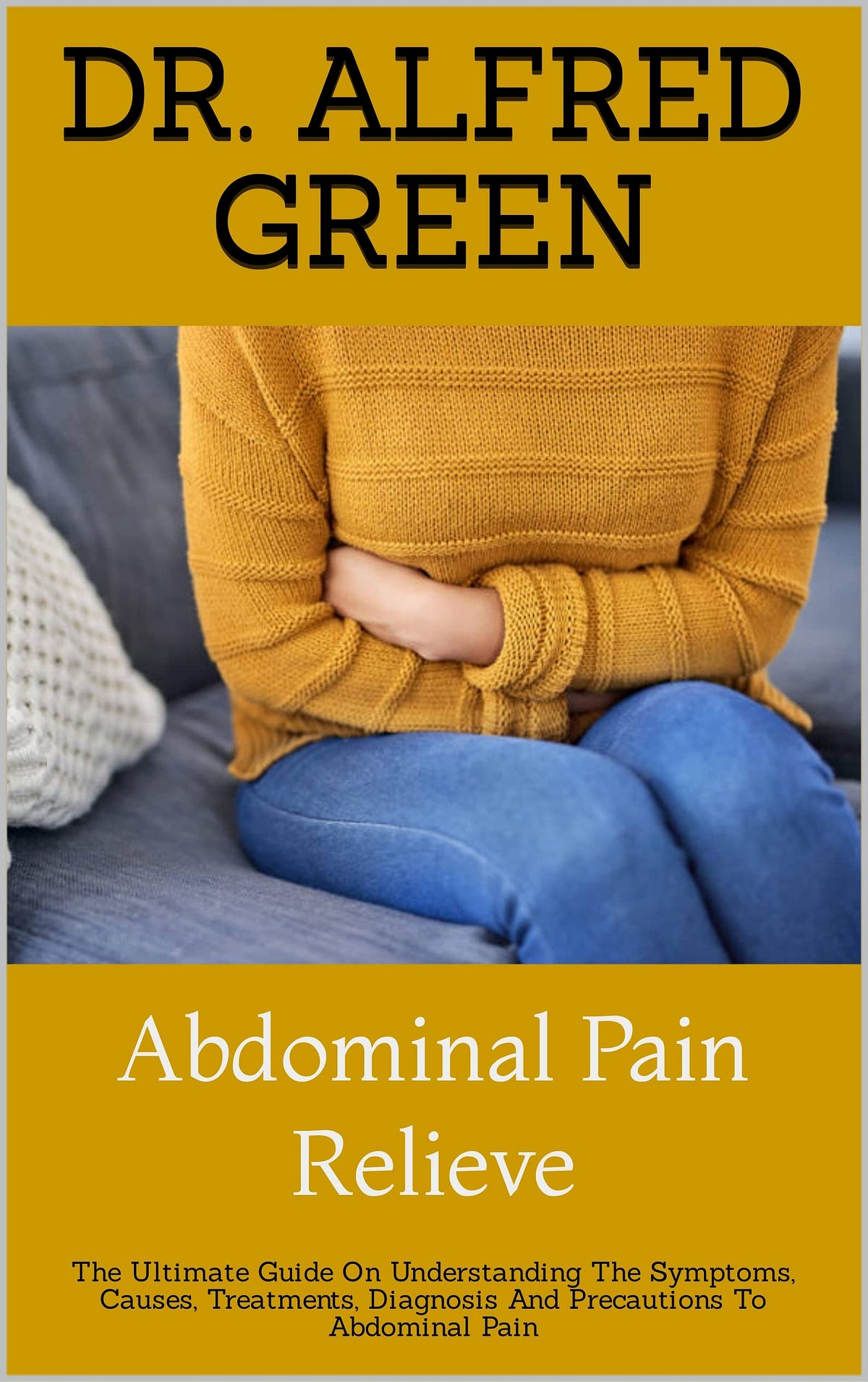 [READING BOOK] Abdominal Pain Relieve : The Ultimate Guide On ...