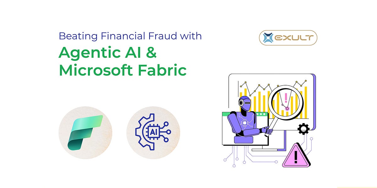Beating Financial Fraud with Agentic AI and Microsoft Fabric: A ...