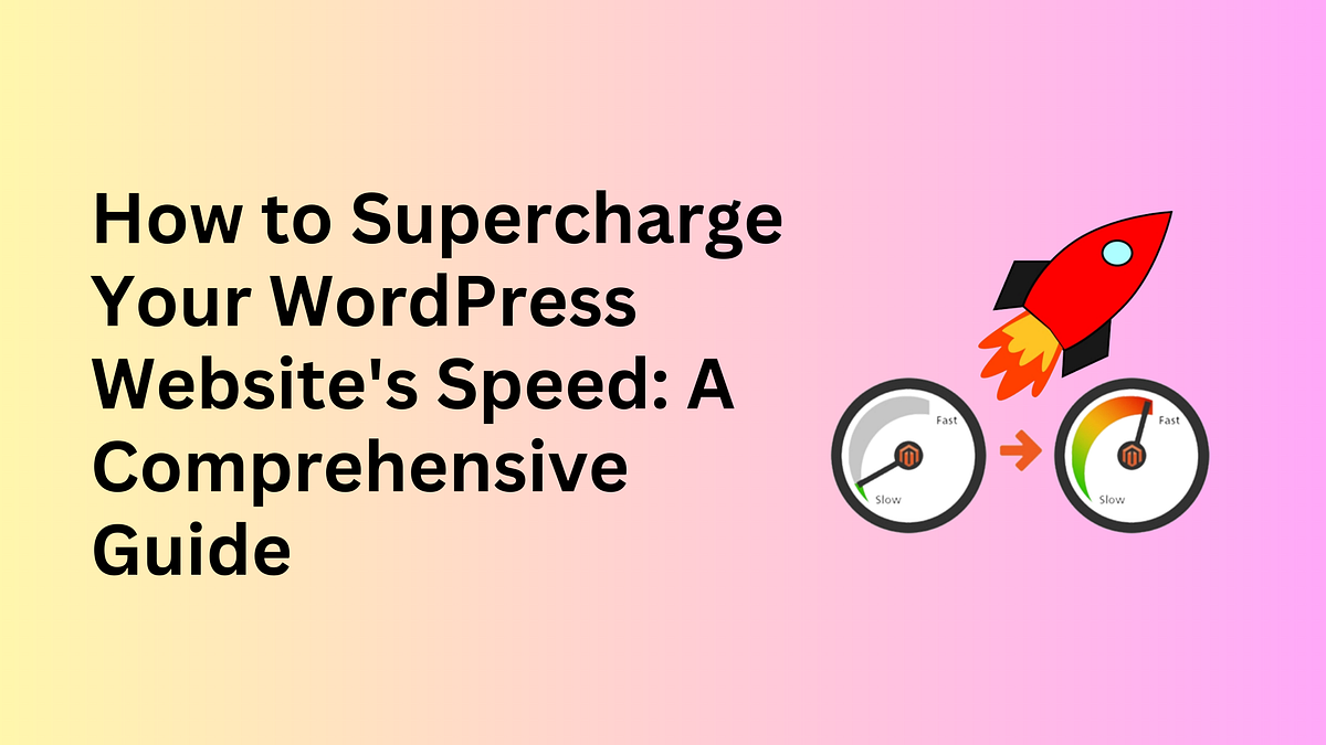 How to Supercharge Your WordPress Website’s Speed: A Comprehensive Guide | by Mamun Dev | Medium