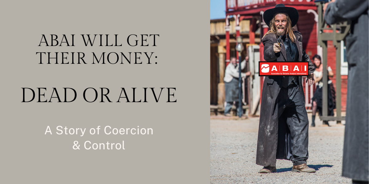 ABAI Will Get Their Money: Dead or Alive | by Beardedbehaviorist | Medium