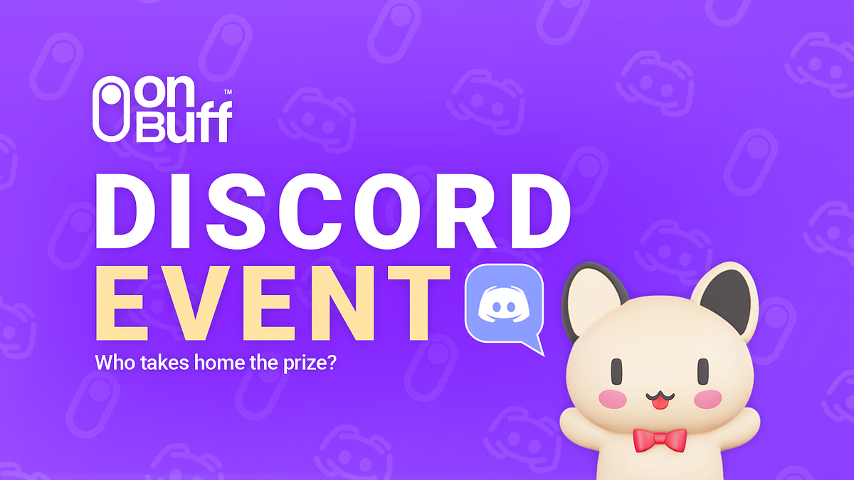 [EVENT] ONBUFF Discord Event!. Hello! ONBUFFers!! We are operating ...