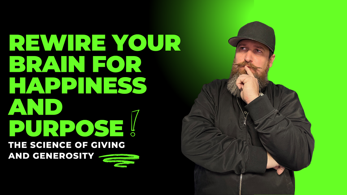 The Science of Giving: How Generosity Transforms Your Brain and Life ...