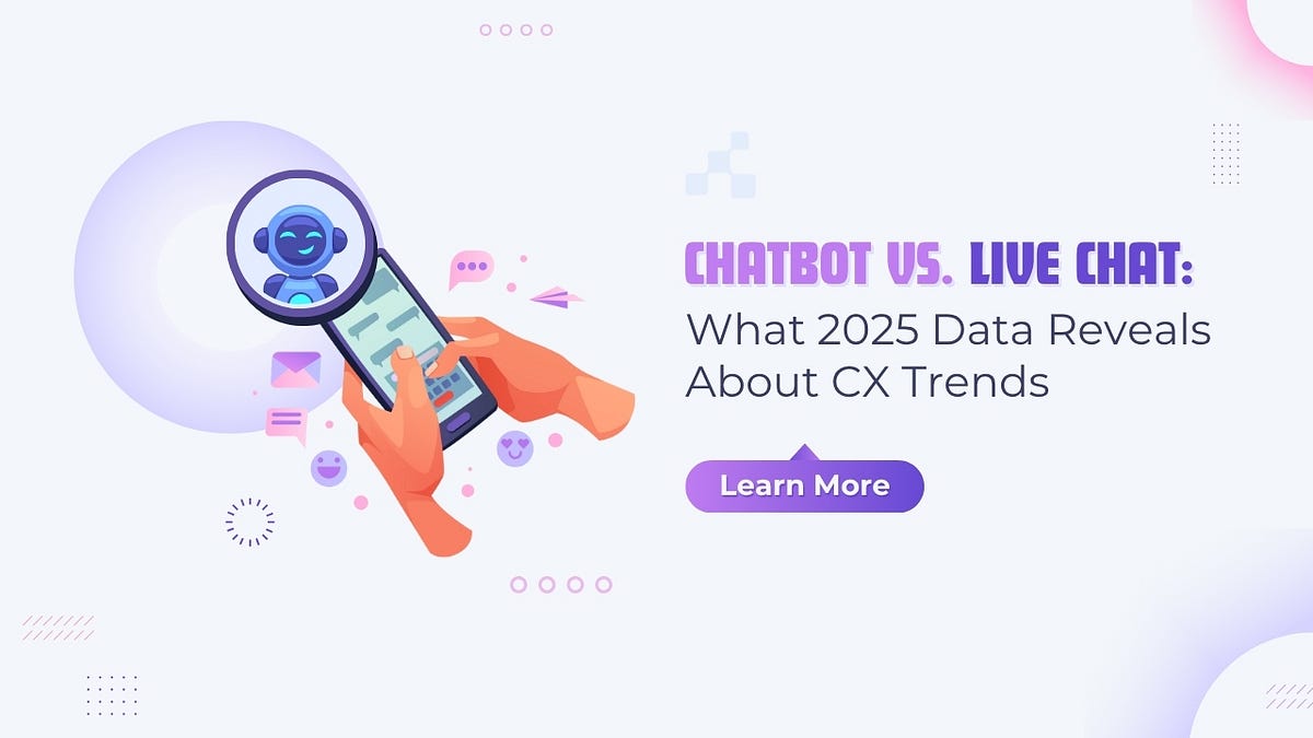 Chatbot vs. Live Chat: What 2025 Data Reveals About CX Trends | by Nova ...