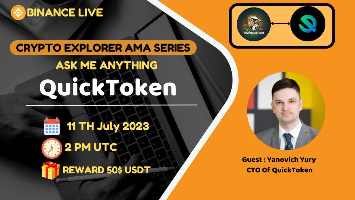 Binance Live AMA 11 th July 2023 2 pm UTC Yury Yanovich CTO of QuickToken - Quicktoken - Medium