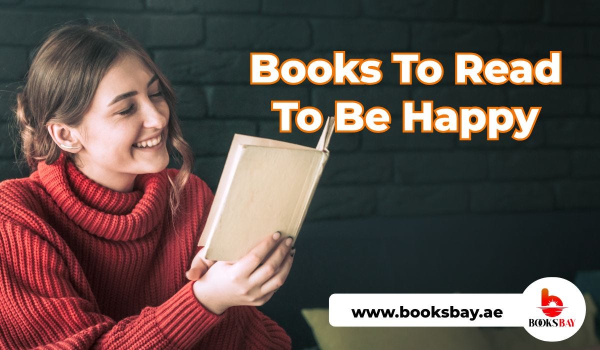 Books To Read to Be Happy. Are you feeling down or gloomy? Feeling ...