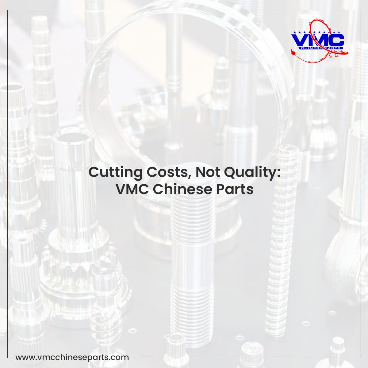 Quality and Savings: VMC Chinese Parts - VMC Chinese Parts - Medium