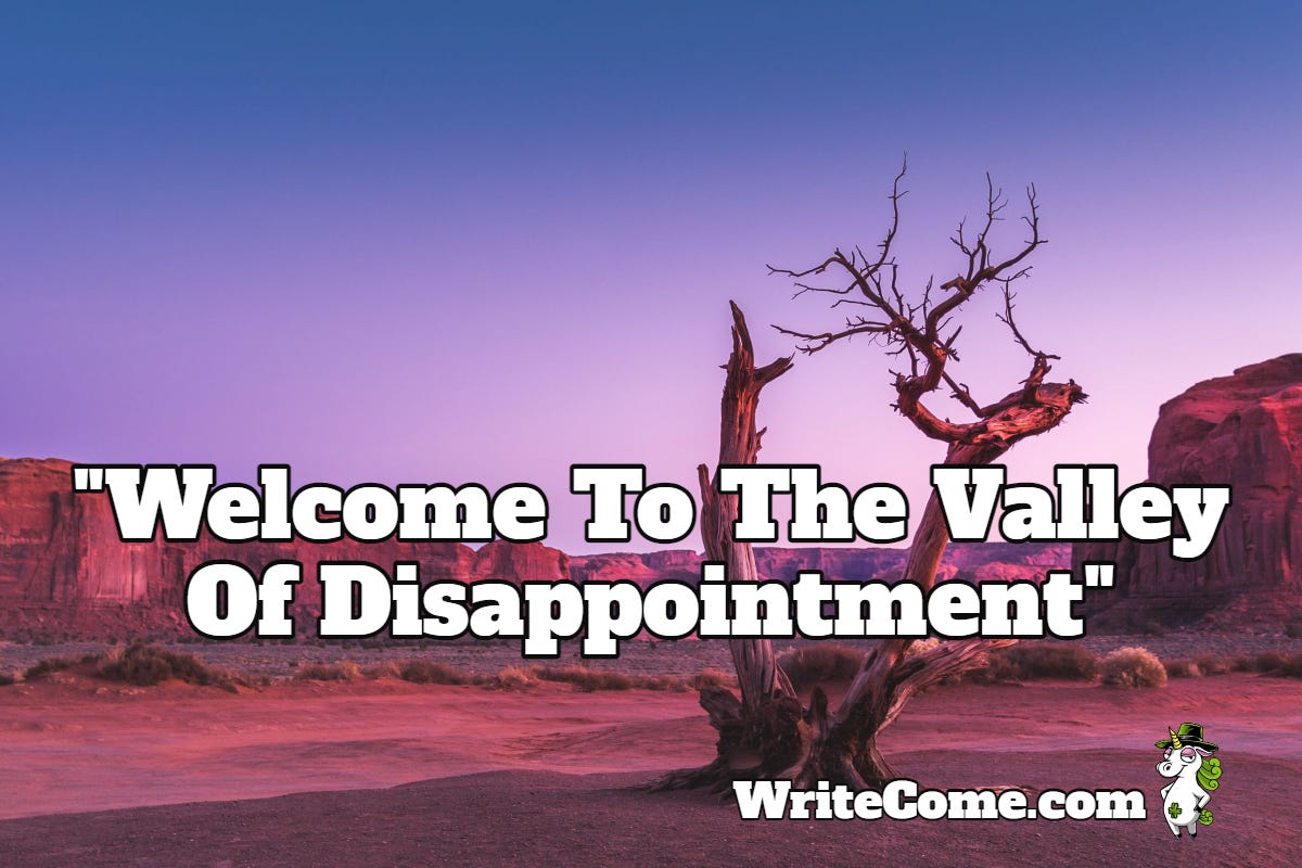 Walking Through The Valley Of Disappointment | by Barry J McDonald | Medium