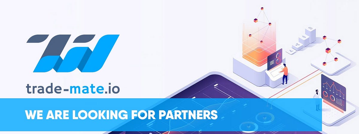 We are looking for partners for trade-mate.io campaigns | by Trade-mate ...