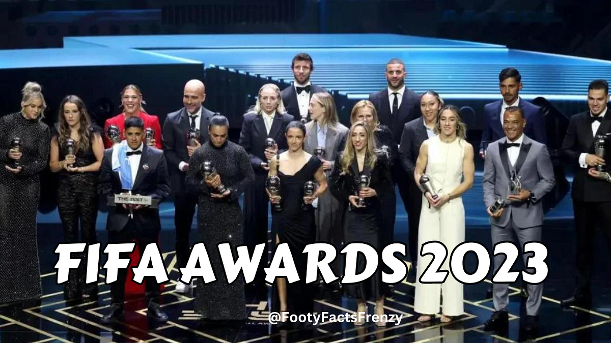 The Best FIFA Football Awards 2023 | by FootyFactsFrenzy | Jan, 2024 | Medium